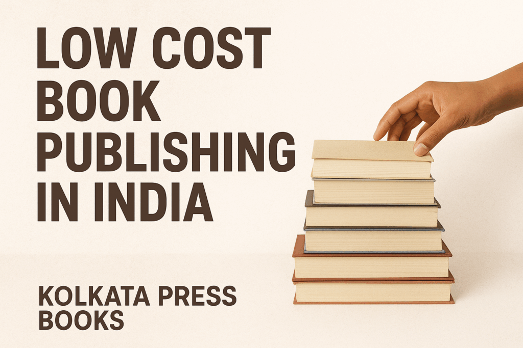 Low Cost Book Publishing in India | Kolkata Press Books